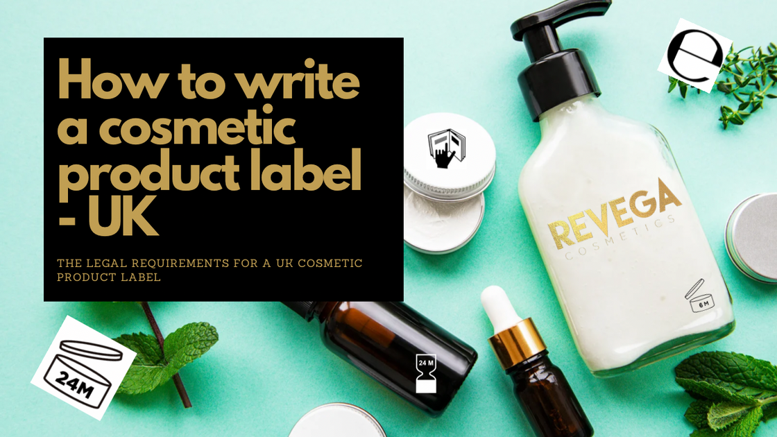 How to write a cosmetic product label - UK – Revega
